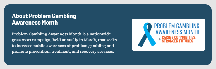 Problem Gambling Awareness Month – CONNECTICUT COUNCIL
